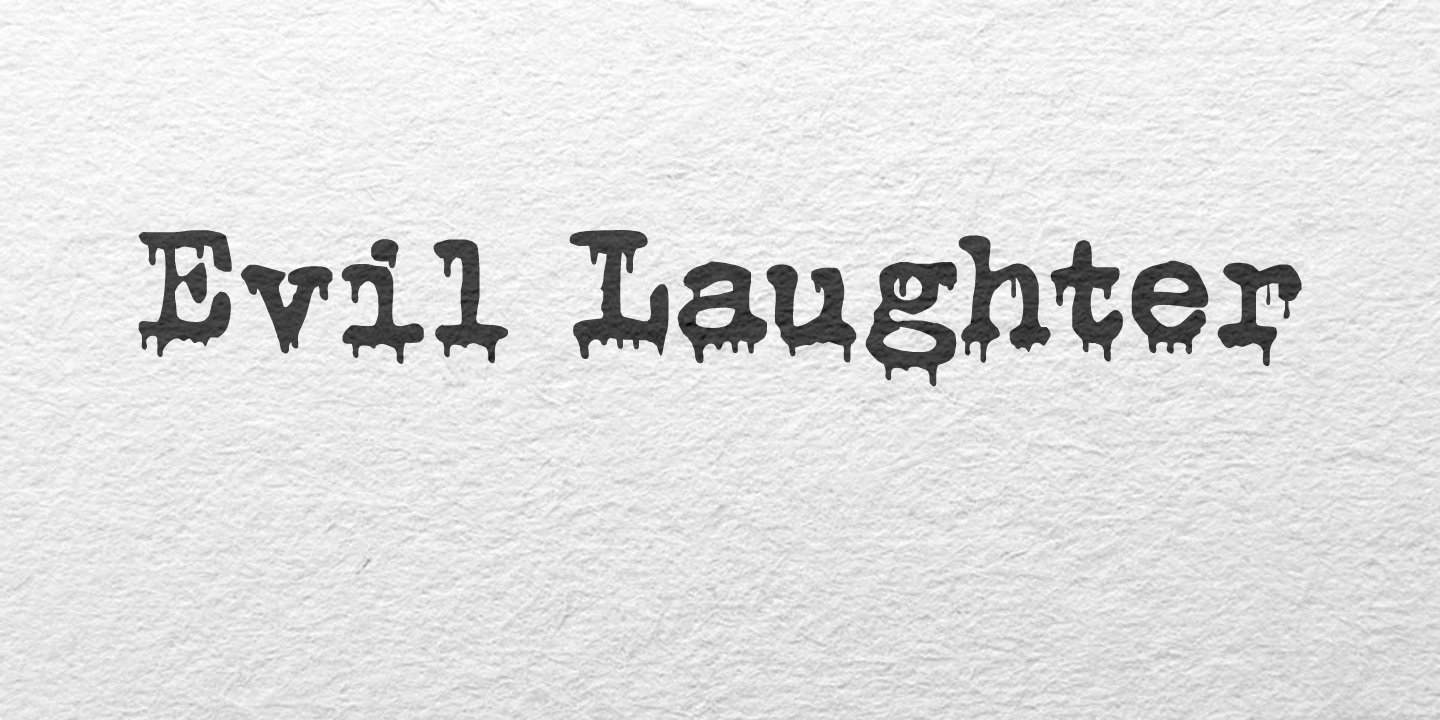 Evil Laughter Font - MakersType